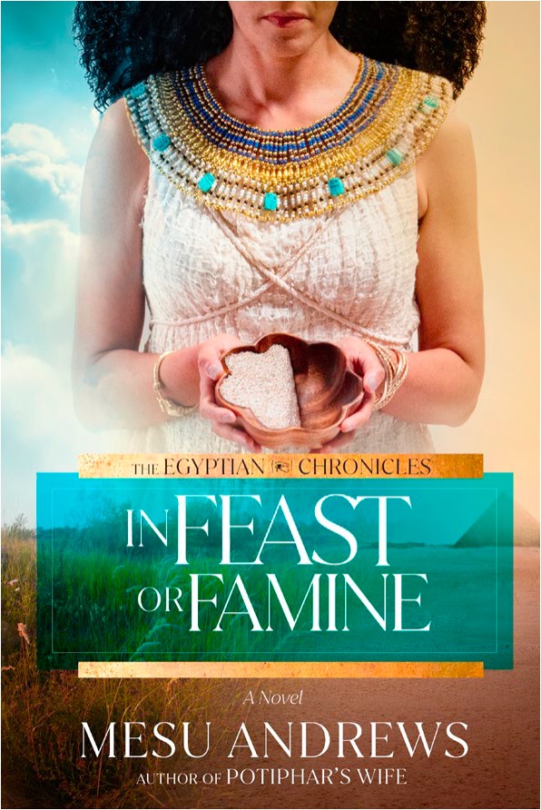 Cover Design – In Feast Or Famine - Mesu Andrews